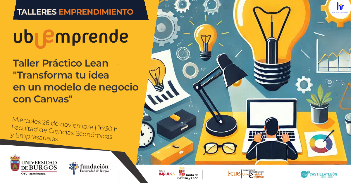 Taller Práctico Lean "Transforma tu idea en un modelo de negocio con Canvas" | Universidad de Burgos